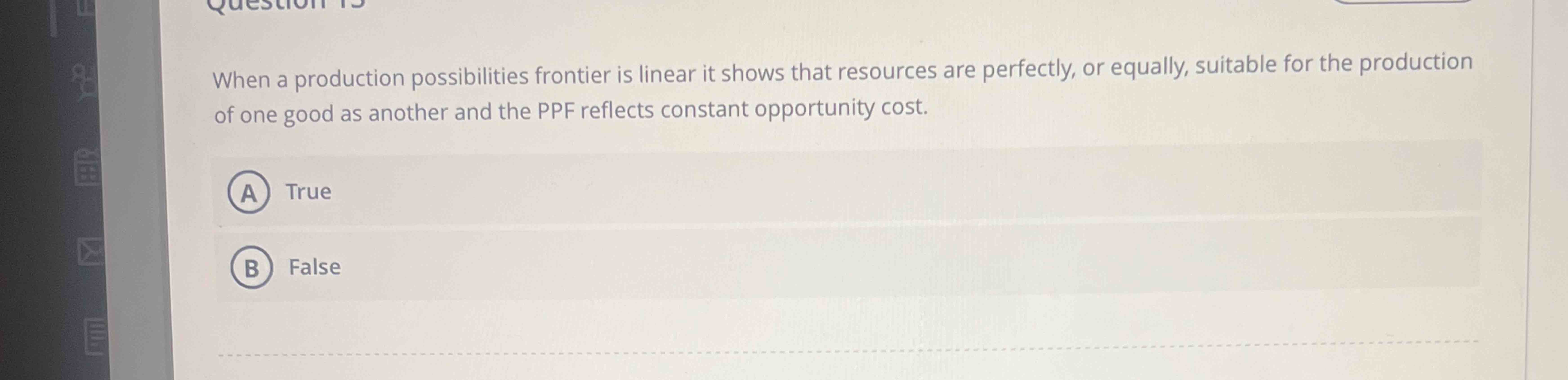 Solved When a production possibilities frontier is linear it | Chegg.com