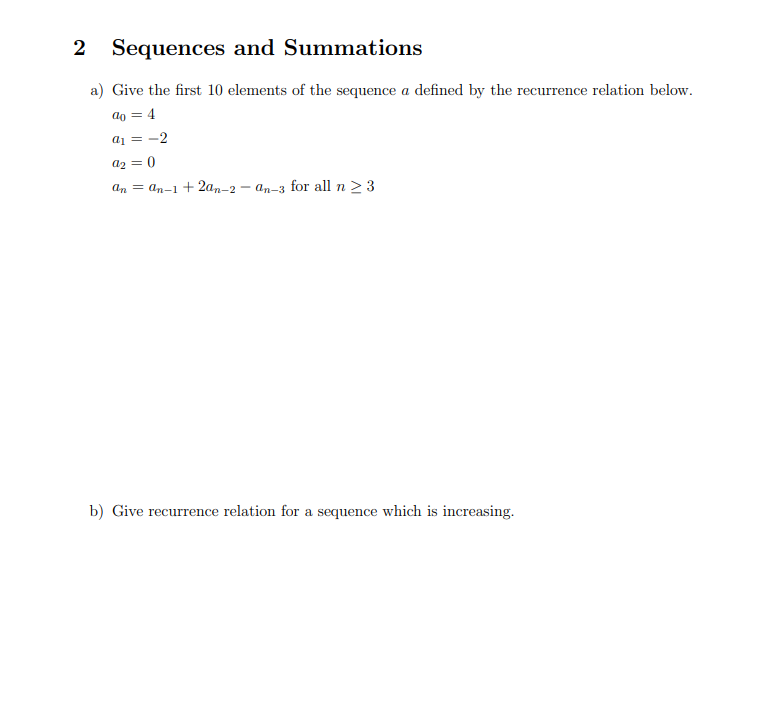 Solved 2 Sequences and Summations a) Give the first 10 | Chegg.com