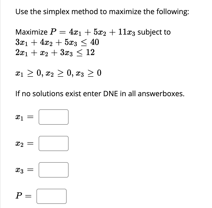 Solved Use The Simplex Method To Maximize The Following