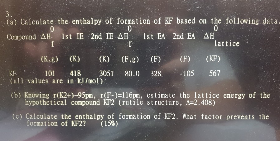 Solved (a) Calculate the enthalpy of formation of KF based | Chegg.com