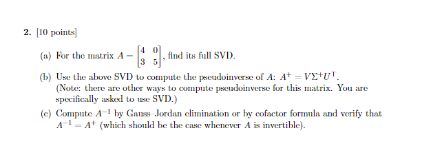 Solved (a) For the matrix A=[4305], find its full SVD. (b) | Chegg.com