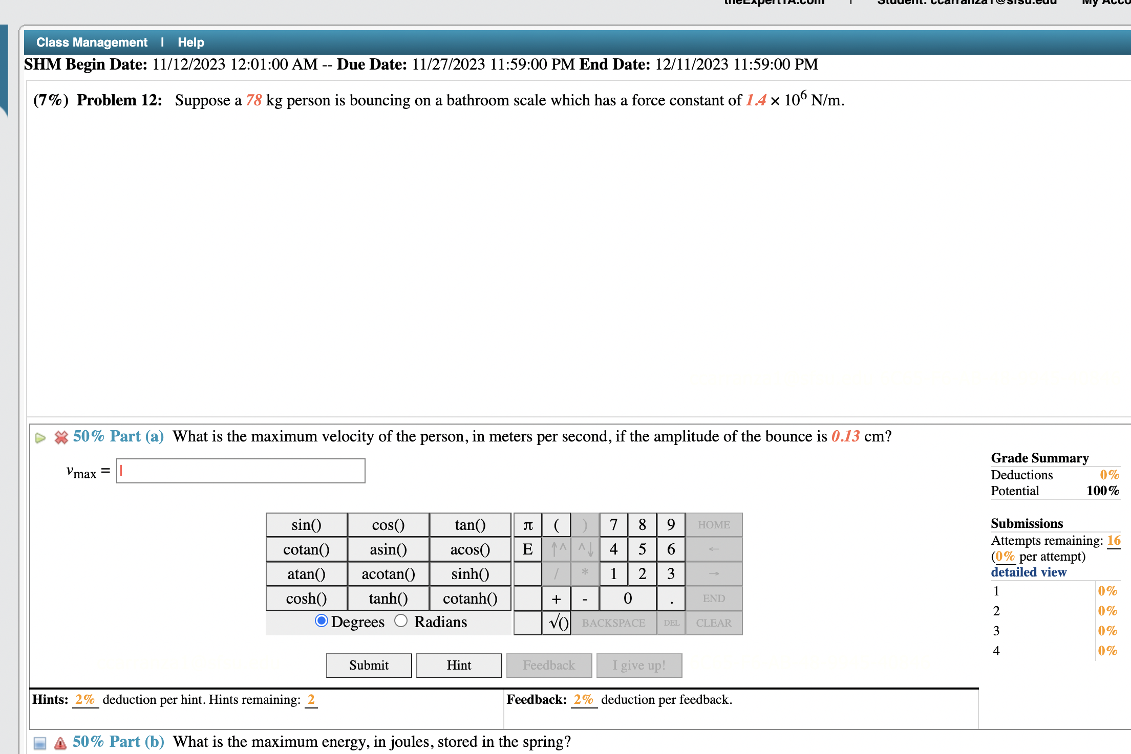 Solved (7\%) Problem 12: Suppose a 78 kg person is bouncing | Chegg.com