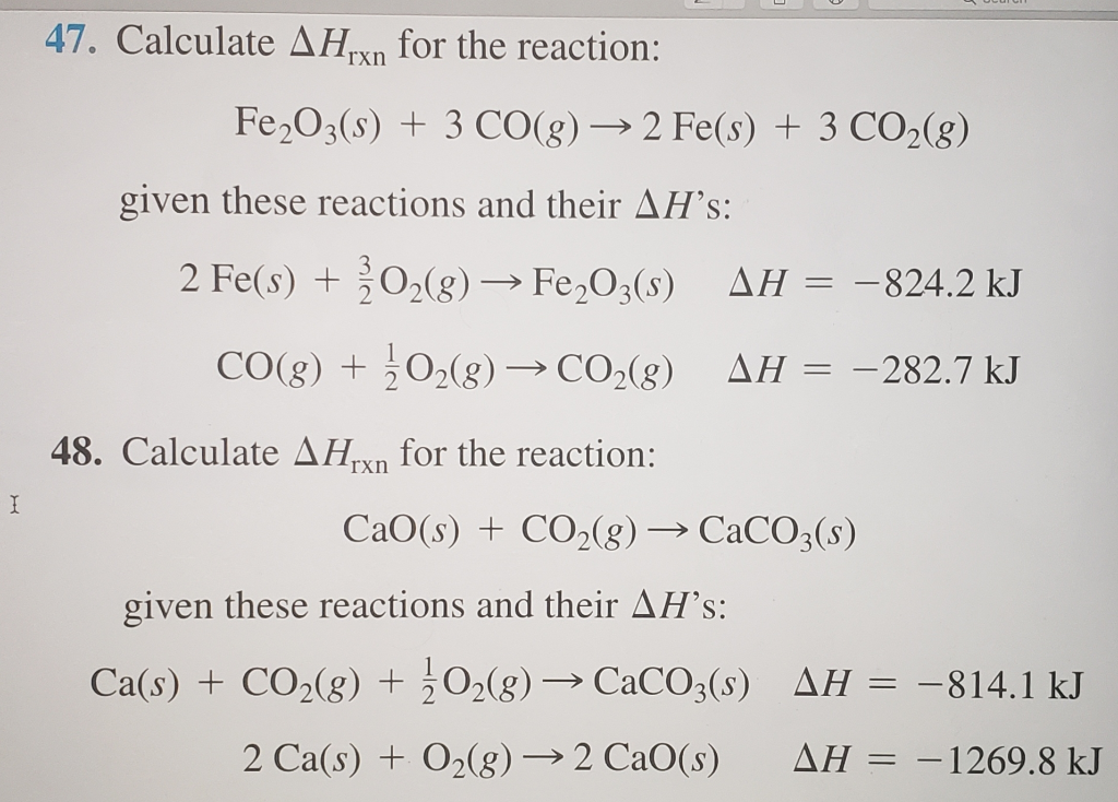 Solved 47. Calculate AHrxn for the reaction: Fe2O3(s) + 3 | Chegg.com