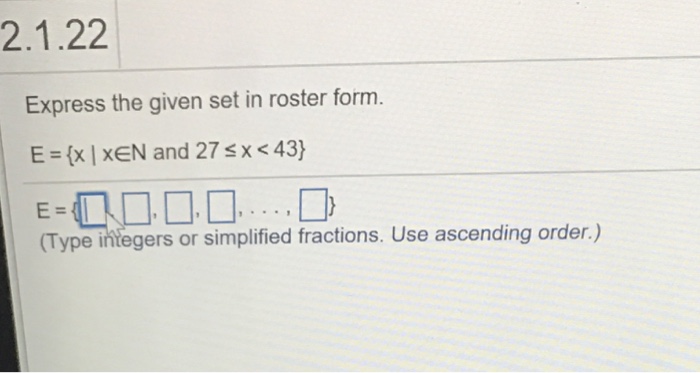 Solved Express the given set in roster form. E = {x|x | Chegg.com