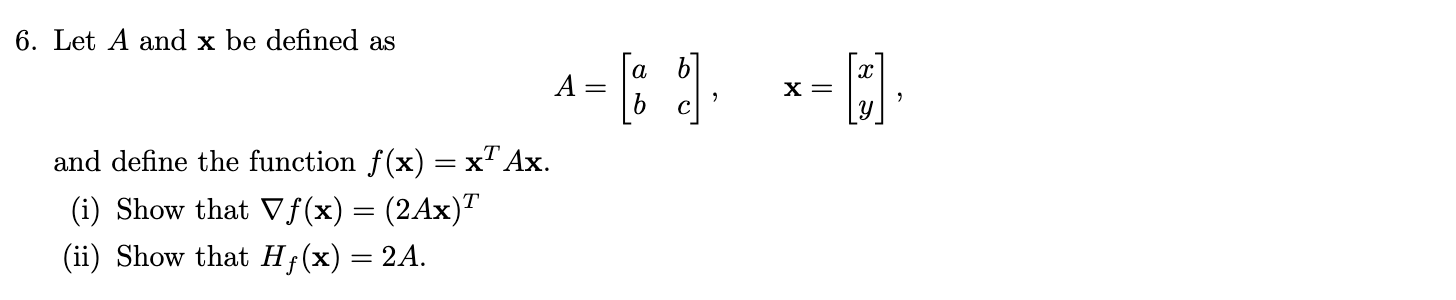 Solved 6. Let A and x be defined as 1-C5 ) - 0 and define | Chegg.com