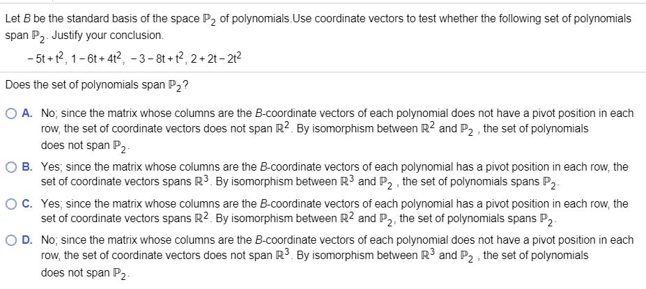 Solved Let B Be The Standard Basis Of The Space P2 Of