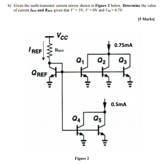 Solved b) Given the multi-transistor current mirror shown in | Chegg.com