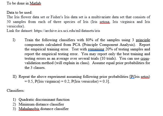 Solved 10 be done in Watlab Data to be used: The Iris flower | Chegg.com