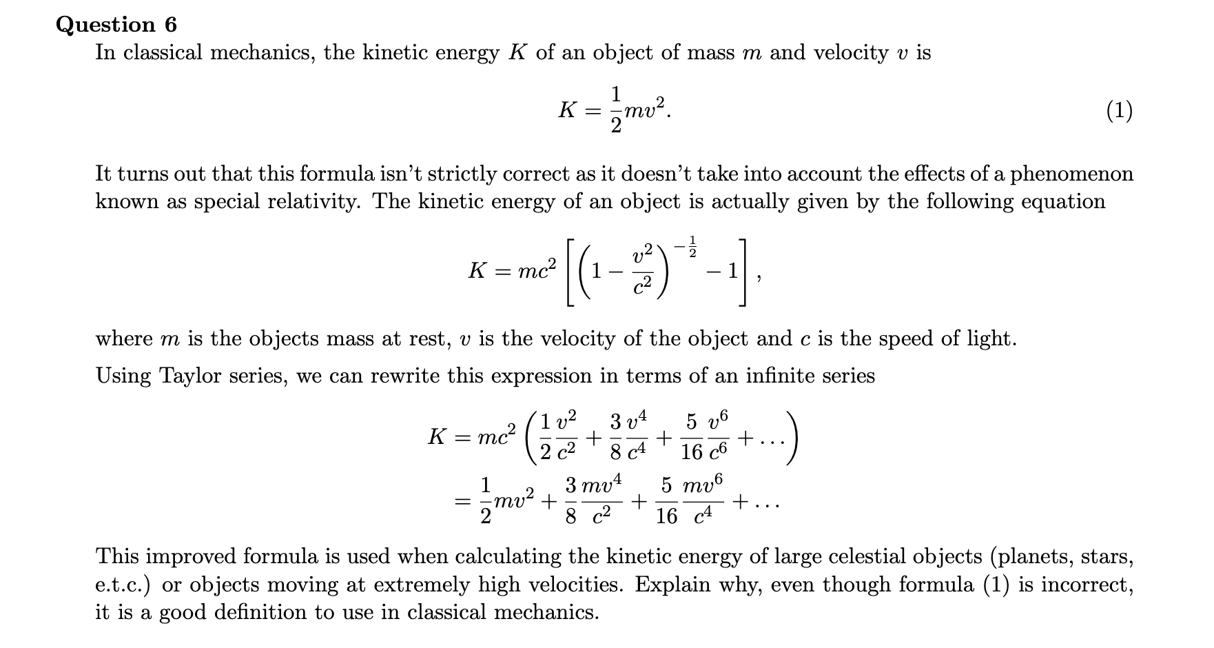 Solved Question 6 In classical mechanics, the kinetic energy | Chegg.com