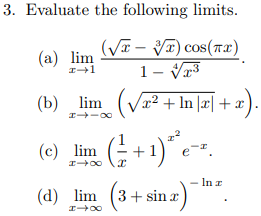 Solved Evaluate the following limits. (a) limx→1 ( √ x − √3 | Chegg.com