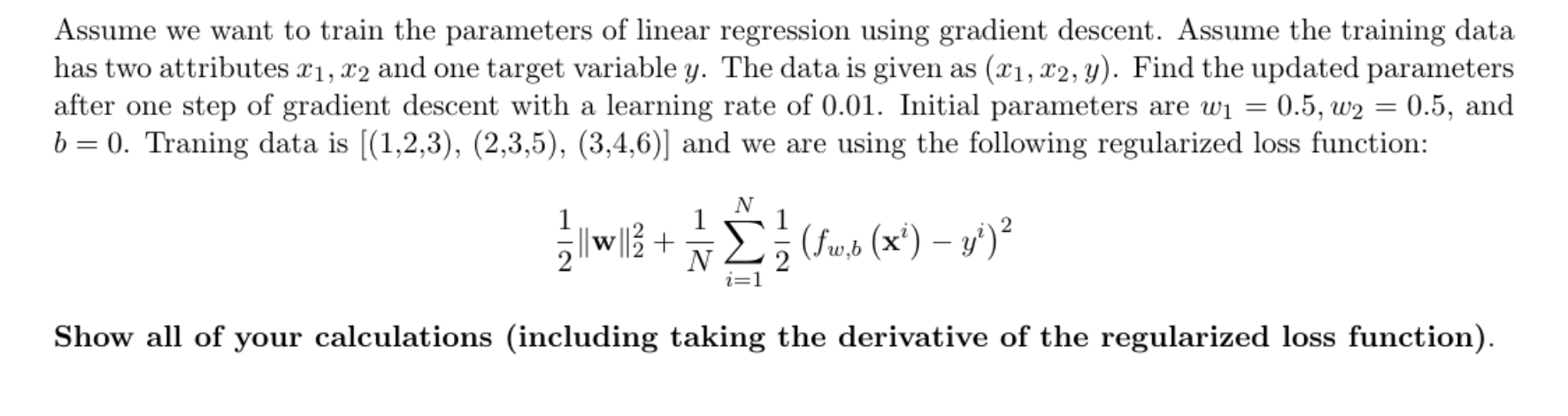 Solved Assume we want to train the parameters of linear | Chegg.com