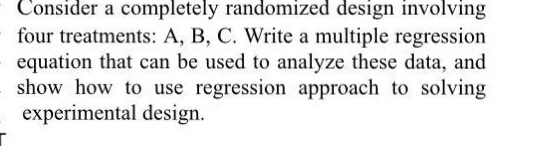 Solved Consider a completely randomized design involving | Chegg.com