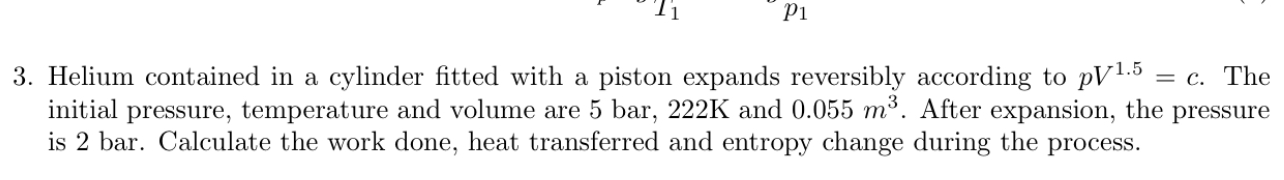 Solved THERMODYNAMICS Helium contained in a cylinder fitted | Chegg.com