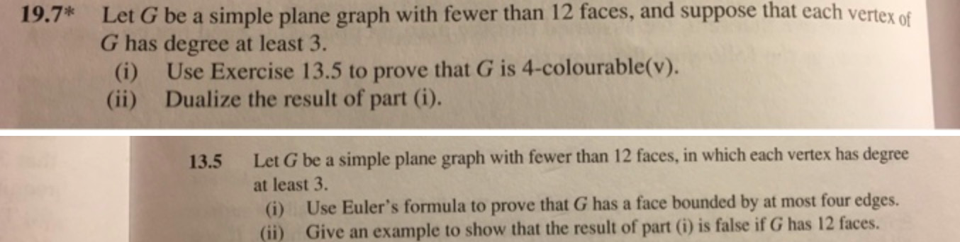 Solved 19.7* Let G be a simple plane graph with fewer than | Chegg.com