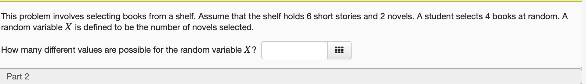 Solved This problem involves selecting books from a shelf. | Chegg.com