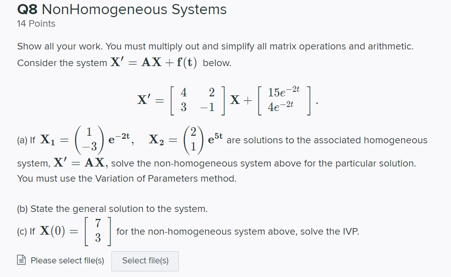 Solved e-, Q8 NonHomogeneous Systems 14 Points Show all your | Chegg.com