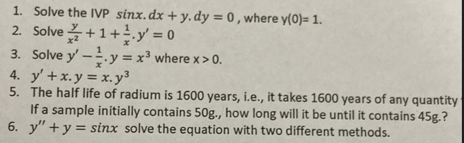 Solved Solve the IVP sinx*dx+y*dy=0, ﻿where y(0)=1.Solve | Chegg.com
