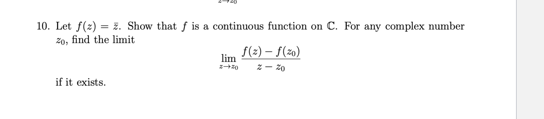 Solved 10. Let f(z)=zˉ. Show that f is a continuous function | Chegg.com