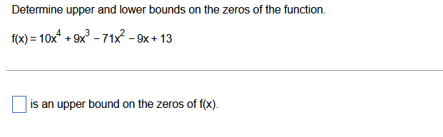 Solved Determine upper and lower bounds on the zeros of the | Chegg.com