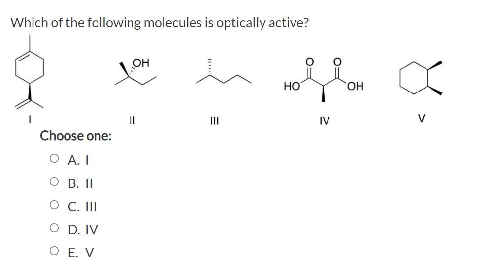 Solved Which of the following molecules is optically active? | Chegg.com