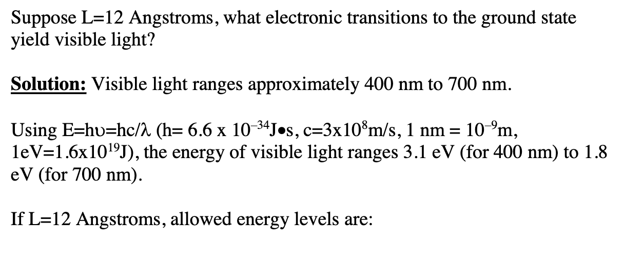 Solved Suppose L=12 Angstroms, what electronic transitions | Chegg.com