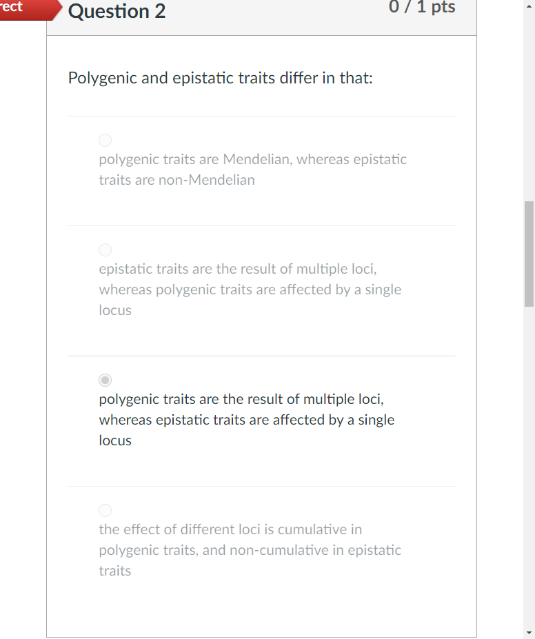Solved rect Question 2 0 / 1 pts Polygenic and epistatic | Chegg.com