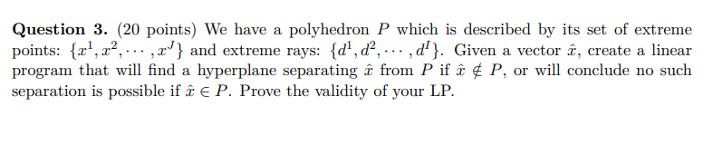 Solved Question 3. (20 points) We have a polyhedron P which | Chegg.com