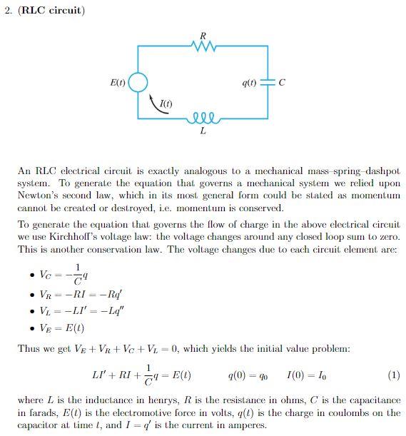 2. (RLC circuit) An RLC electrical circuit is exactly | Chegg.com