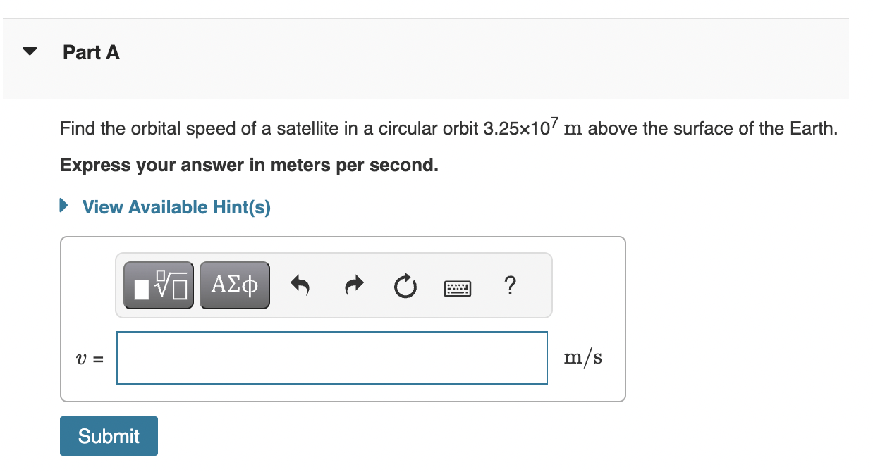 Solved Part AFind the orbital speed of a satellite in a | Chegg.com
