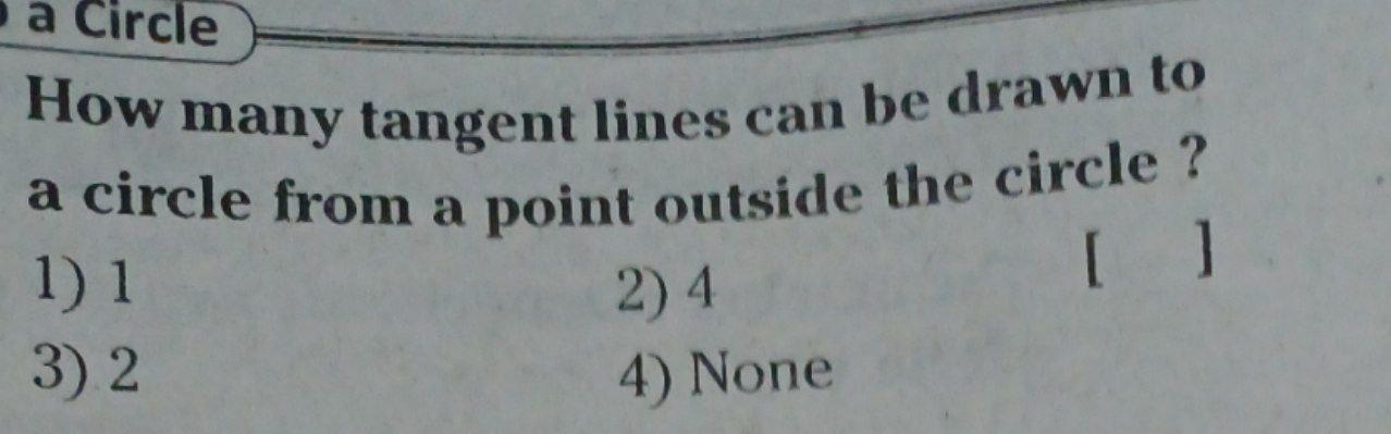 Solved a Circle How many tangent lines can be drawn to a | Chegg.com
