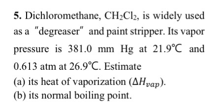 Solved 5. Dichloromethane, CH2Cl2, is widely used as a | Chegg.com