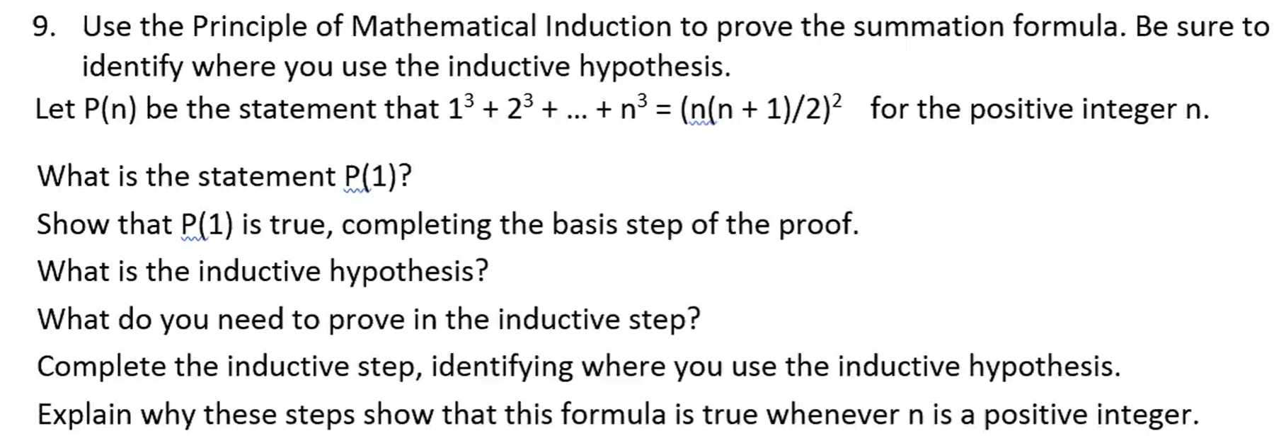 Solved 9. Use the Principle of Mathematical Induction to | Chegg.com