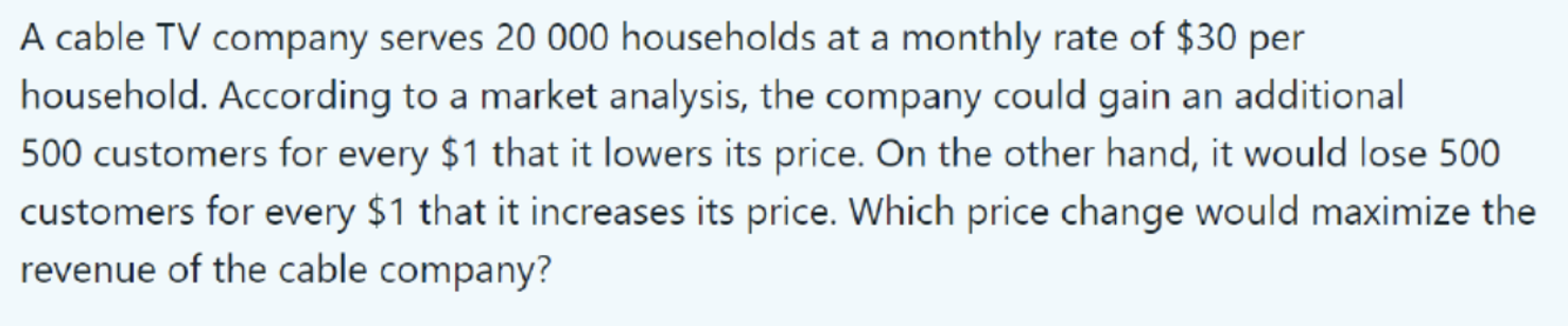 Solved A cable TV company serves 20000 households at a | Chegg.com