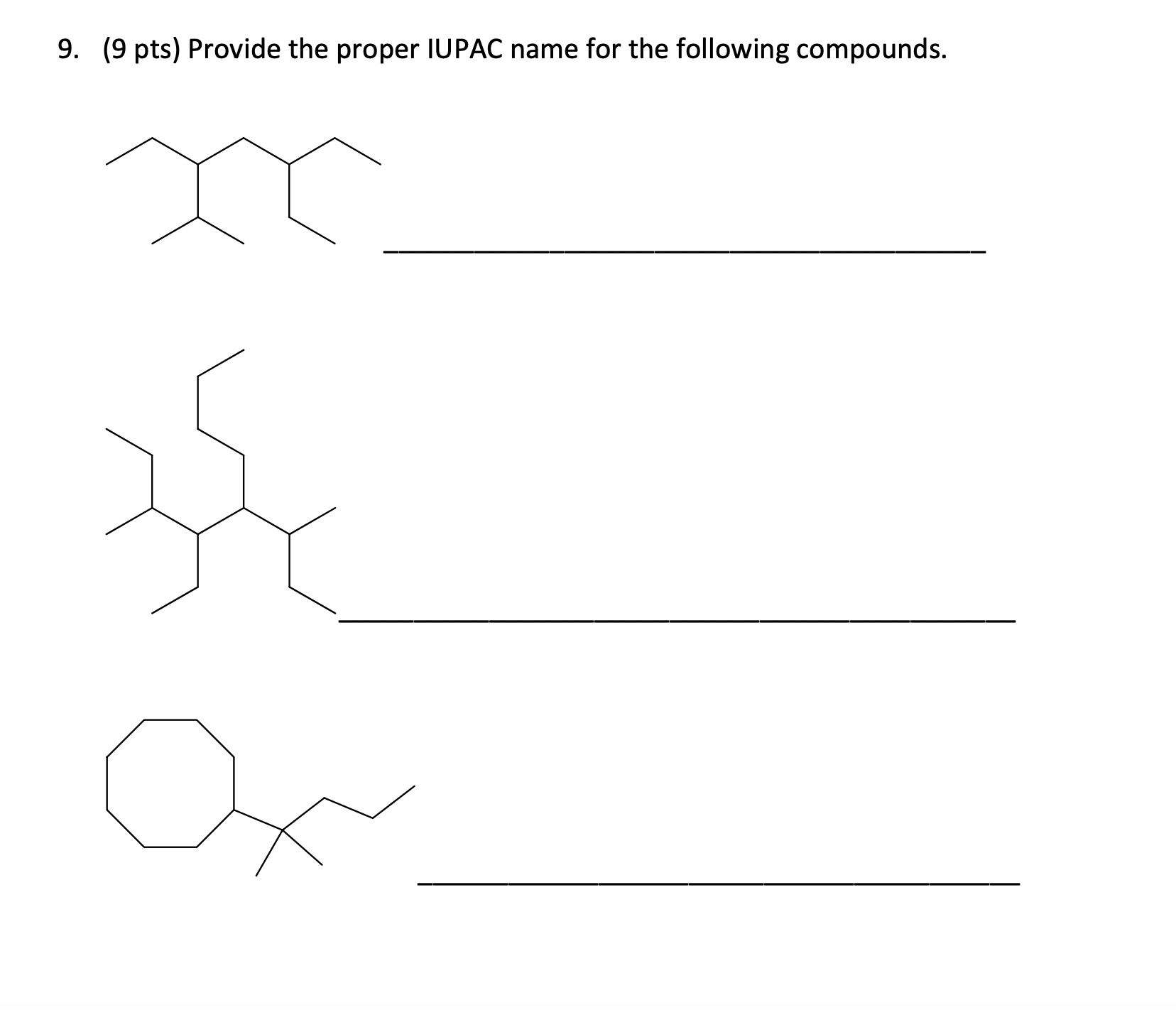 Solved (9 ﻿pts) ﻿Provide the proper IUPAC name for the | Chegg.com