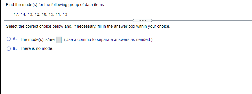 Solved Find the mode(s) for the following group of data | Chegg.com