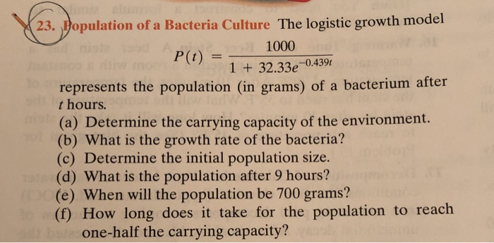 Solved 23. Hopulation of a Bacteria Culture The logistic | Chegg.com