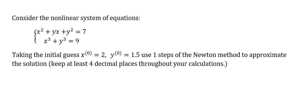 Solved Consider the nonlinear system of equations: | Chegg.com