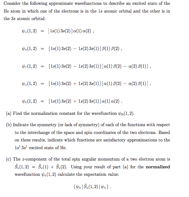 Solved Consider the following approximate wavefunctions to | Chegg.com