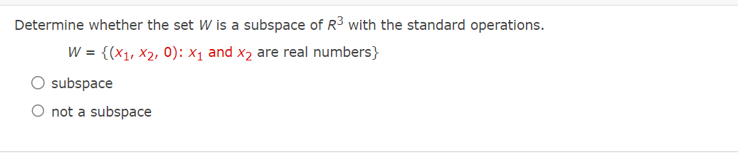 Solved Determine whether the set W is a subspace of R3 with | Chegg.com