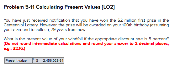 Solved Problem 5-11 Calculating Present Values (LO2) You | Chegg.com