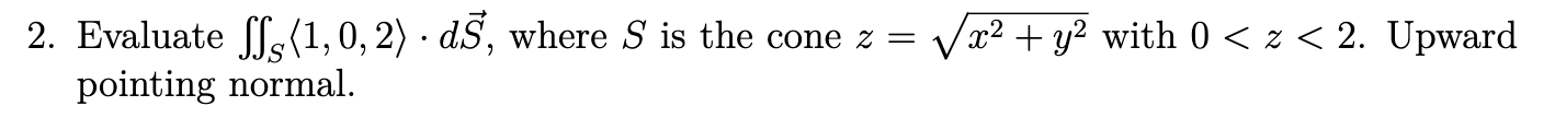 Solved you must parametrize the surface by r(u, v) and use | Chegg.com