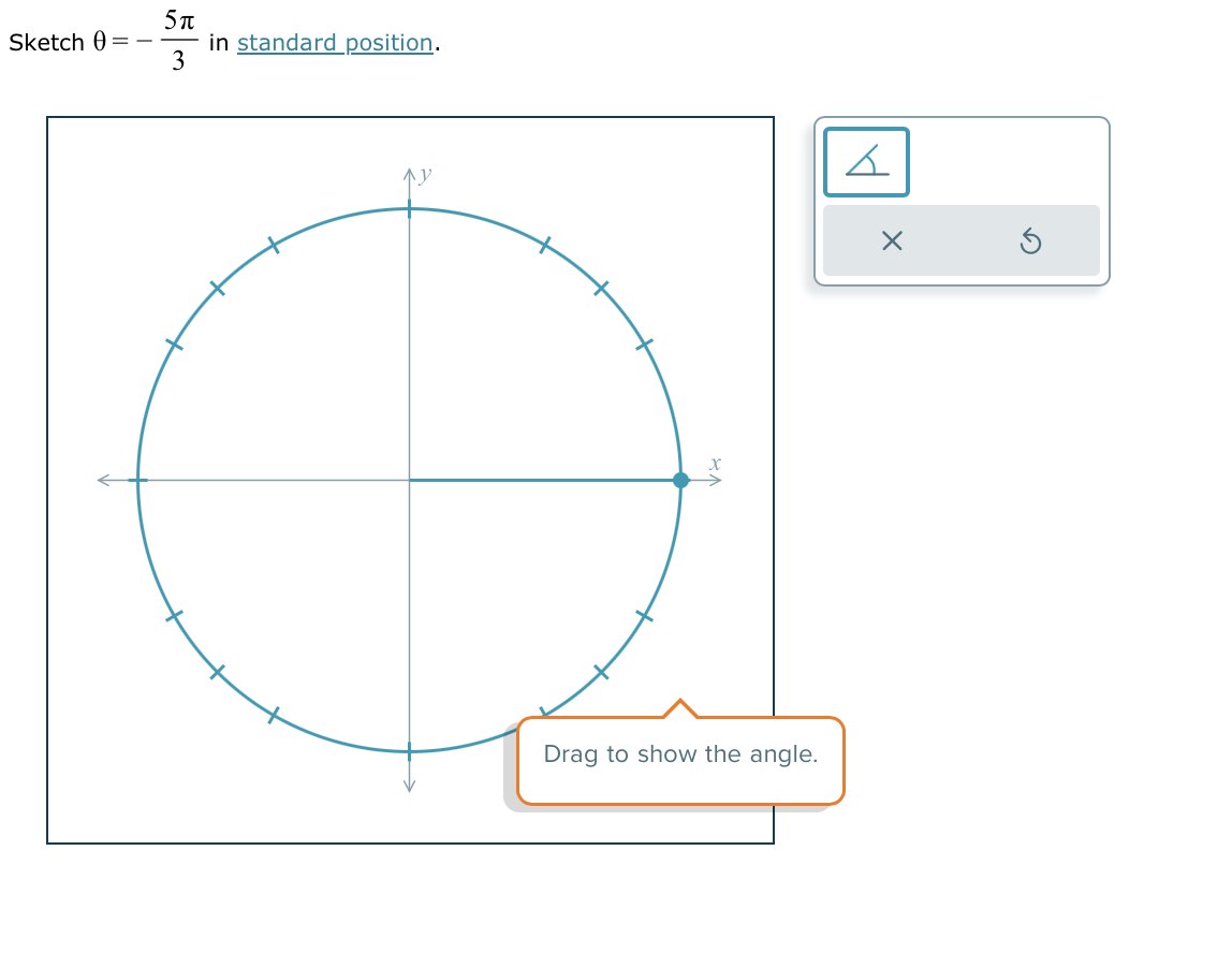 Solved Sketch θ=-5π3 ﻿in standard position. PLEASE SUPPLY A | Chegg.com