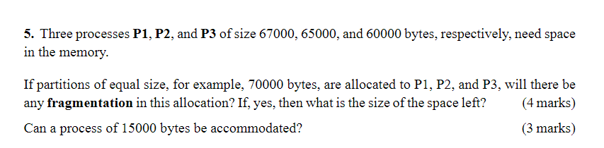Solved 5. Three processes P1,P2, and P3 of size 67000,65000 | Chegg.com