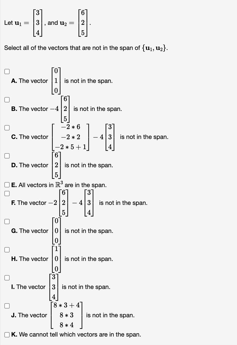 Solved Let u1=[334], ﻿and u2=[625]Select all of the vectors | Chegg.com