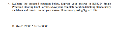 Solved Evaluate the assigned equation below. Express your | Chegg.com