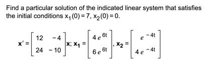 [Solved]: Find a particular solution of the indicated line