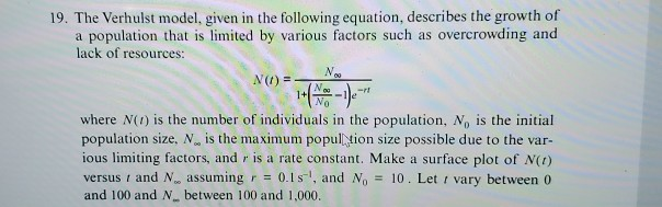 Solved 19. The Verhulst model, given in the following | Chegg.com