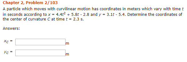 Solved A particle which moves with curvilinear motion has | Chegg.com