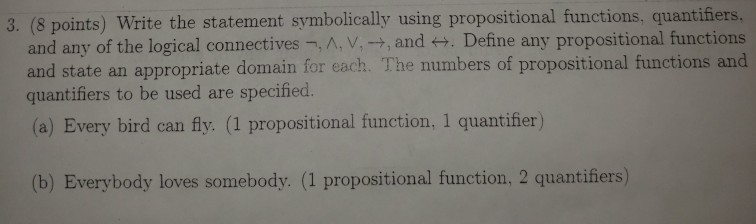 Solved 3. (8 points) Write the statement symbolically using | Chegg.com