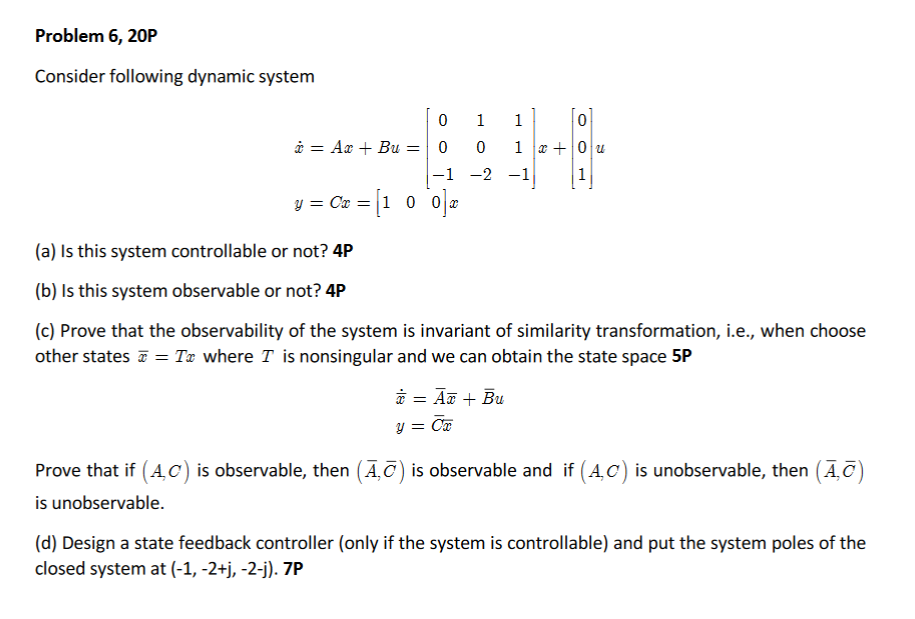 Solved Problem 6, 20P Consider following dynamic system 1 0 | Chegg.com
